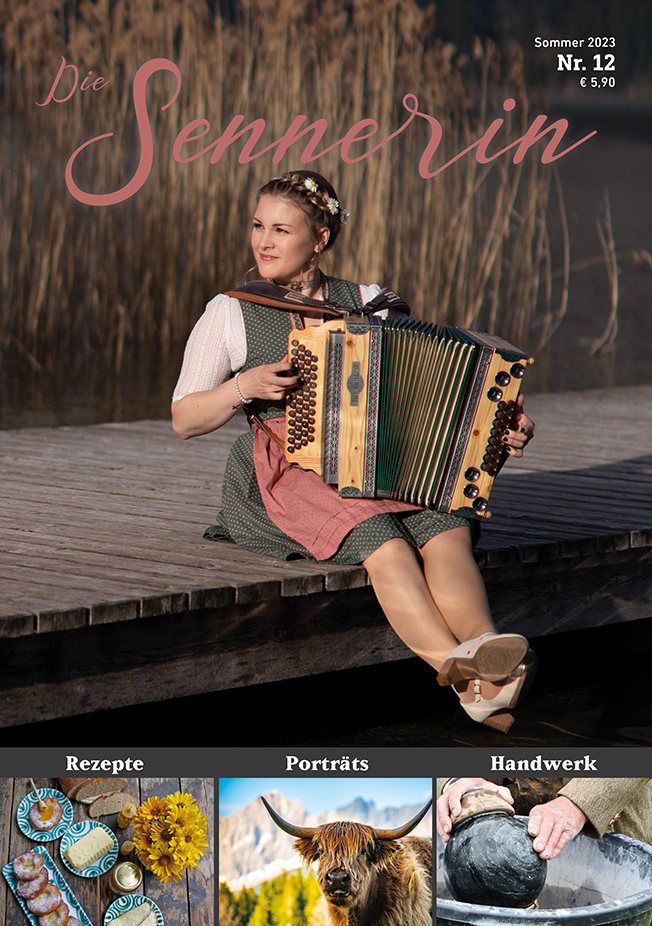 Die Sennerin . Magazin . Schladming . Heimat-Berichte